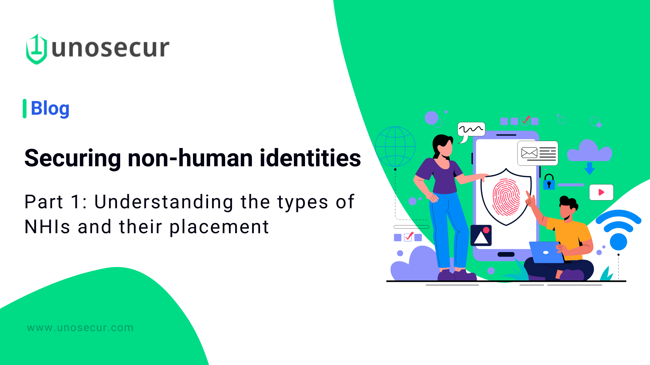 Types of NHIs & their placement in hybrid environments | Unosecur